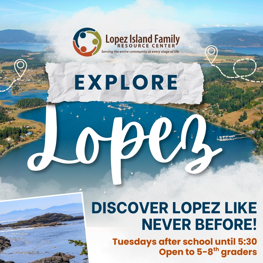 Explore Lopez with the After School Program - Lopez Island Family ...